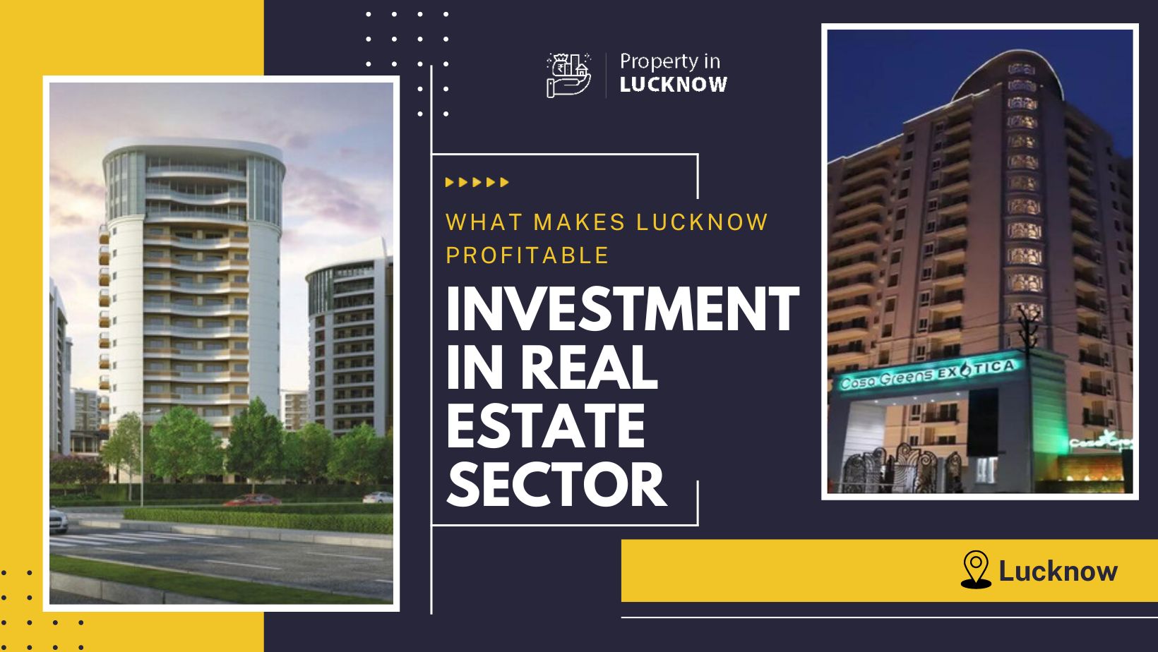 What Makes Lucknow Profitable Investment in Real Estate Sector ...